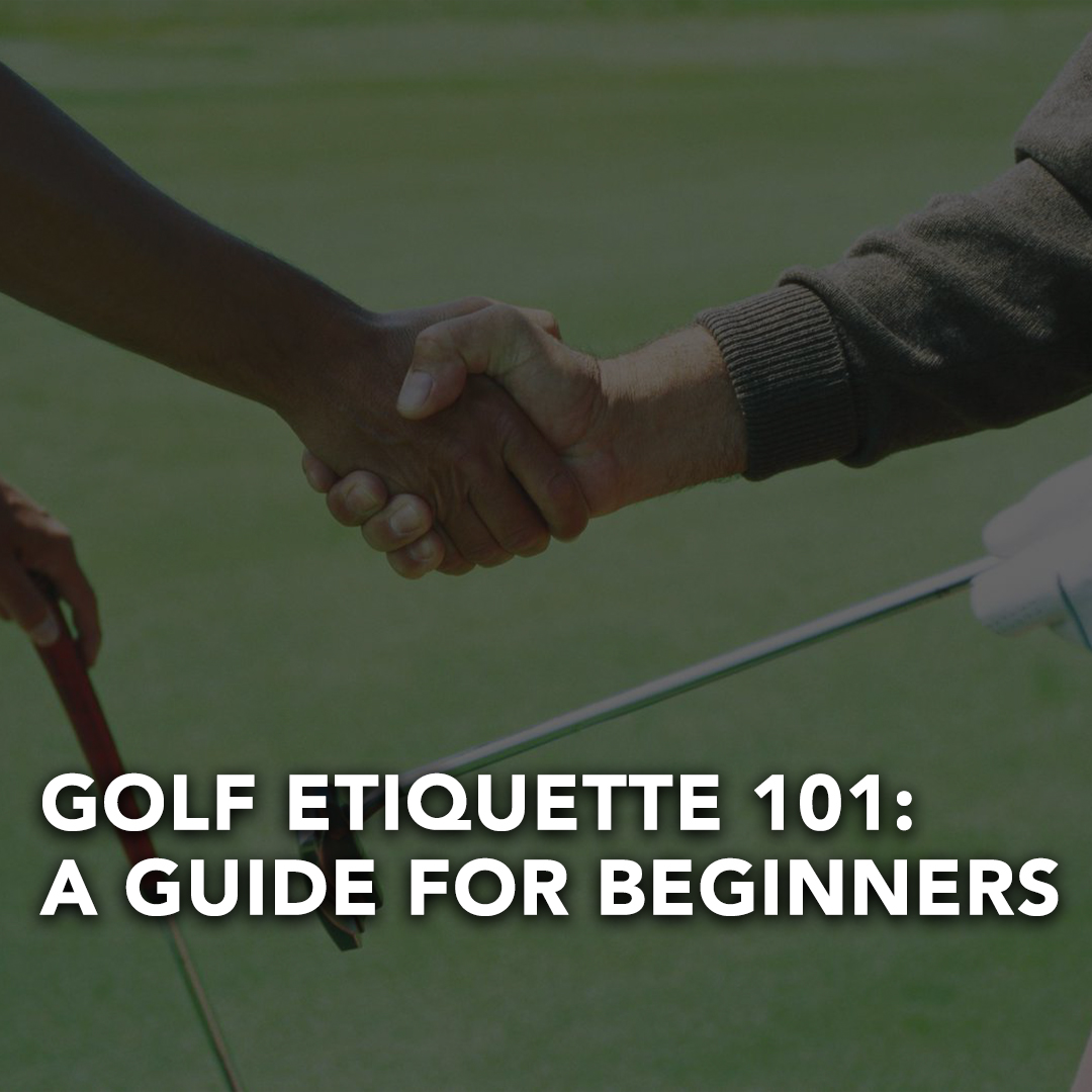 Golf Etiquette 101: A Guide for Beginners - Kingsway - Golf Centres ...