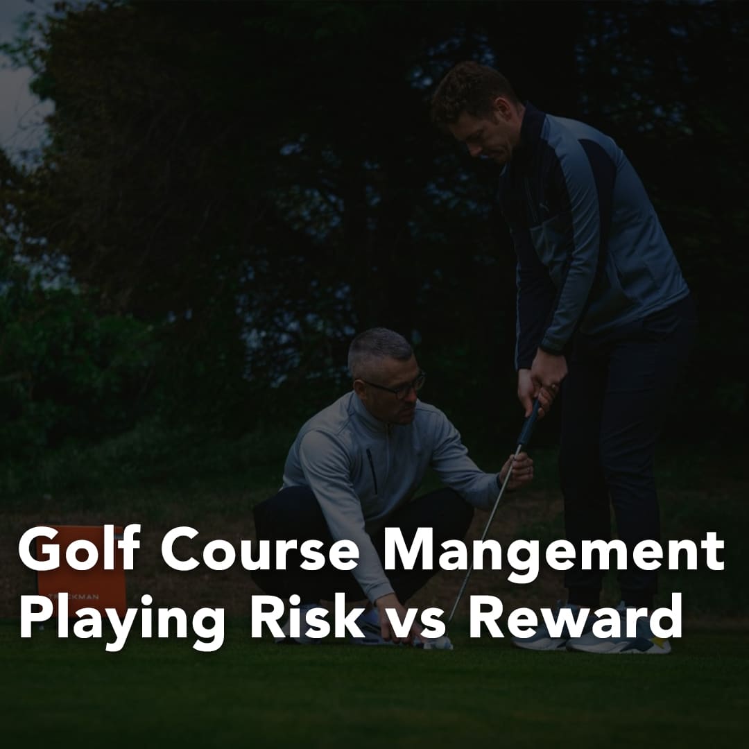 Golf Course Management Risk and Reward in Golf - Kingsway - Golf ...