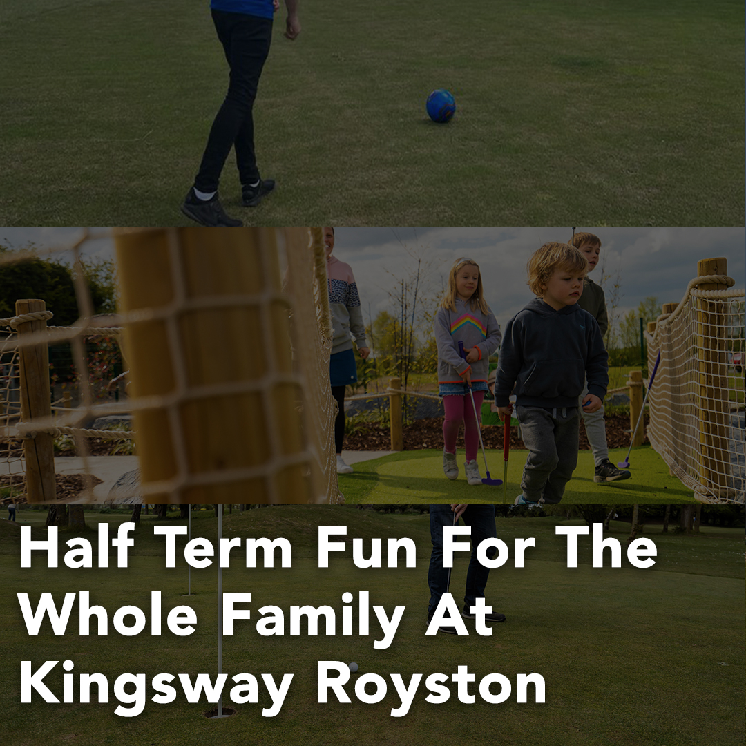 Half Term Fun For The Whole Family At Kingsway Royston - Kingsway ...