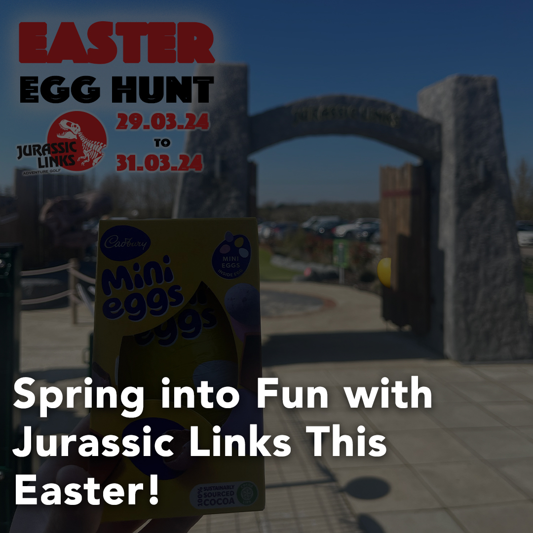 Spring into Fun with Jurassic Links This Easter! - Kingsway - Golf ...