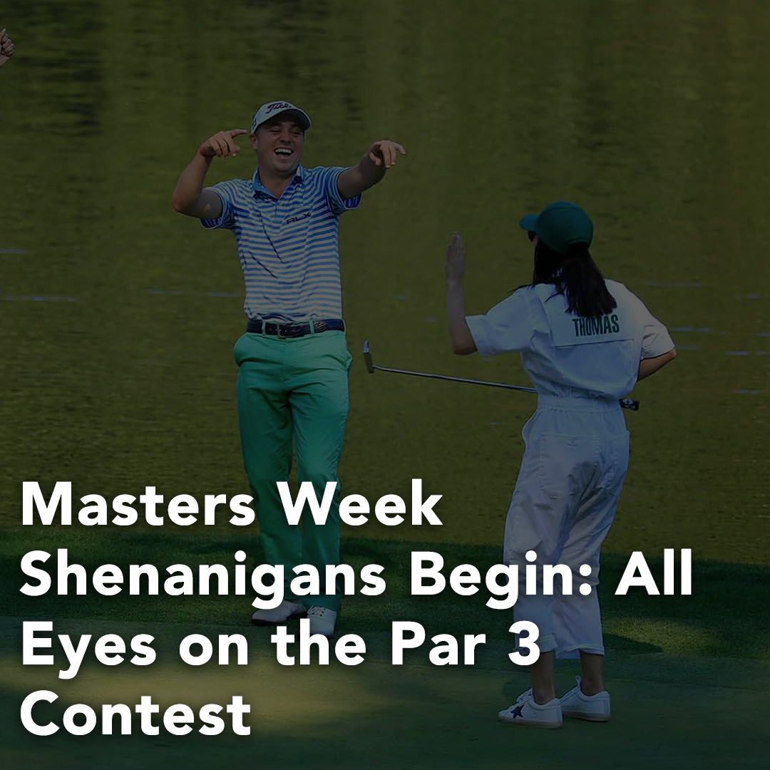 Masters Week Shenanigans Begin: All Eyes on the Par 3 Contest ...